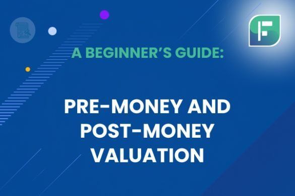 A Guide to Pre-Money and Post-Money Valuation - StartupFino