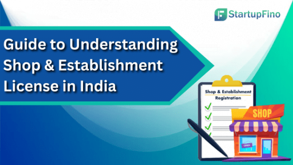 Understanding Shop & Establishment License in India - StartupFino