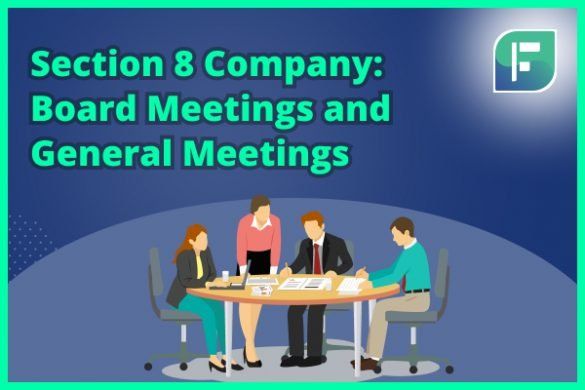 Section 8 Company: Board Meetings and General Meetings