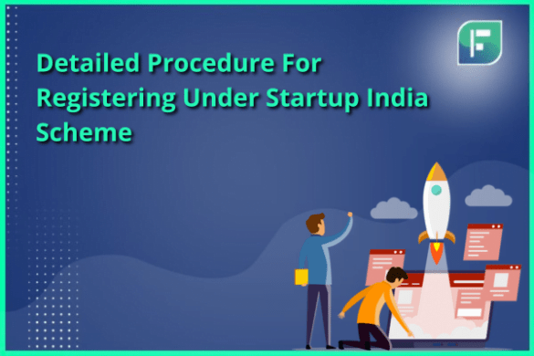 Procedure for Registering under Startup India Scheme: StartupFino