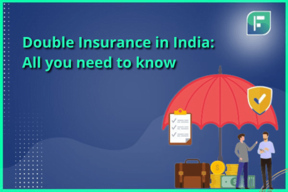 Double Insurance in India: All you need to know