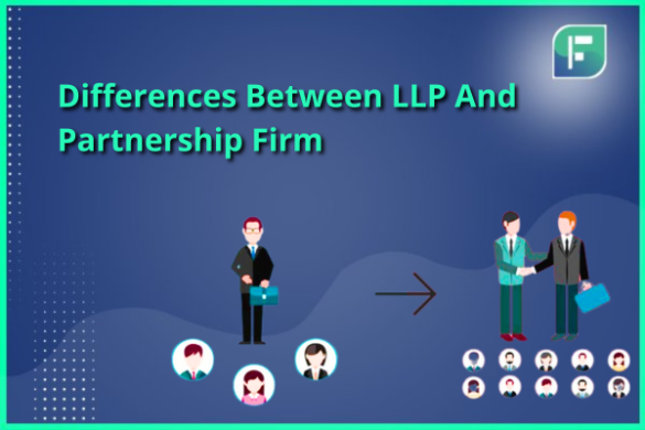 Differences Between LLP And Partnership Firm