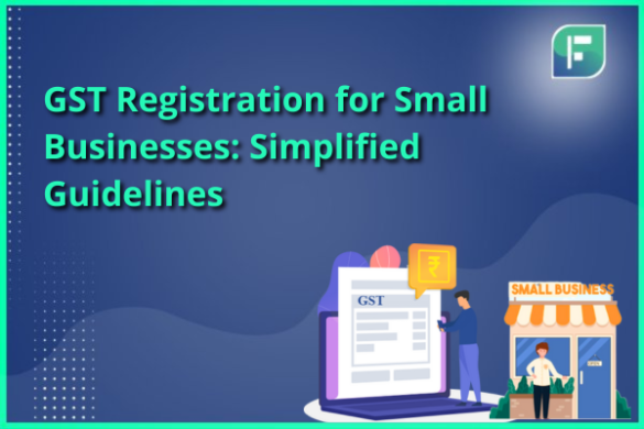 GST Registration for Small Businesses - StartupFino