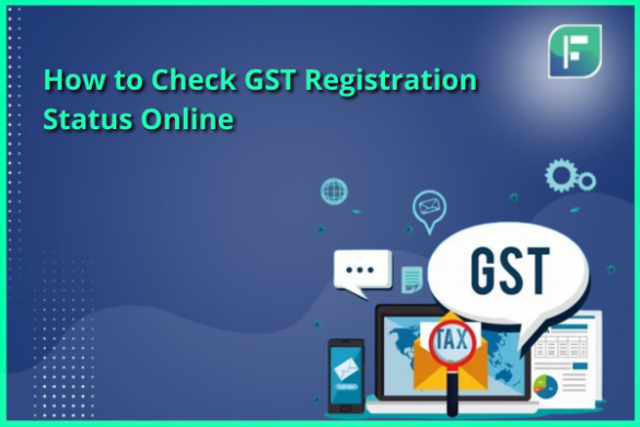 How to Check GST Registration Status Online