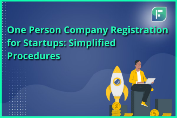 One Person Company Registration for Startup Simplified Procedure