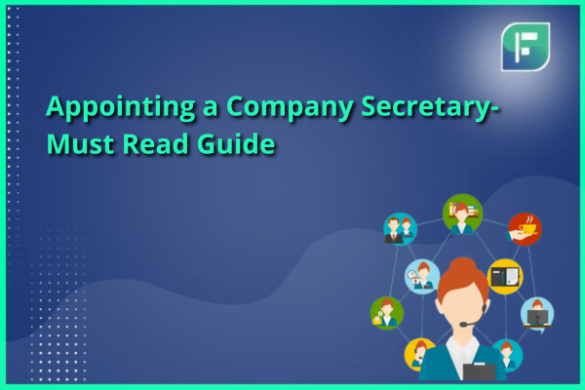 Appointment of a Company Secretary: A Must-Read Guide