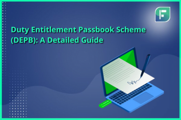 Duty Entitlement Passbook Scheme (DEPB): A Detailed Guide
