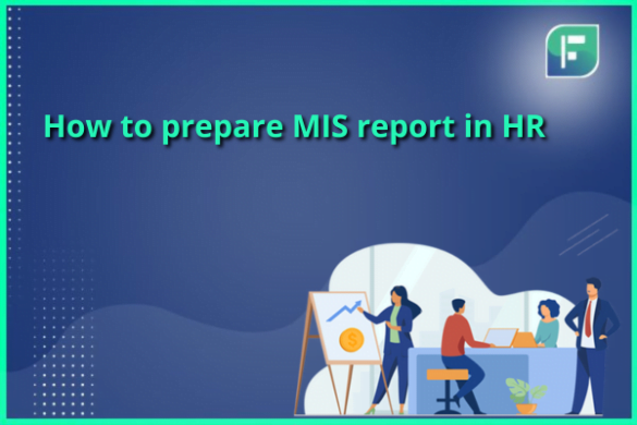 How to prepare MIS report in HR?