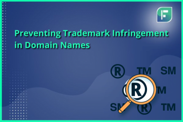 Preventing Trademark Infringement in Domain Names
