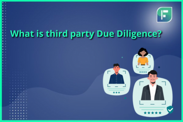 Understanding Third-Party Due Diligence: Ensuring Business Integrity