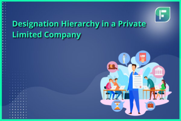 List of Designation Hierarchy in a Private Limited Company