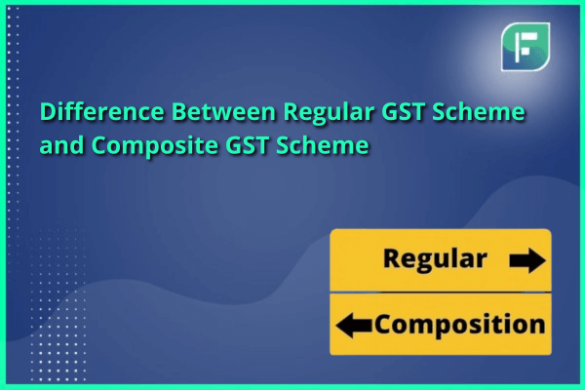 Difference Between Regular GST Scheme and Composite GST Scheme ...
