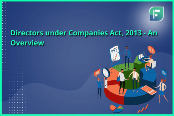 Directors under Companies Act, 2013 - StartupFino