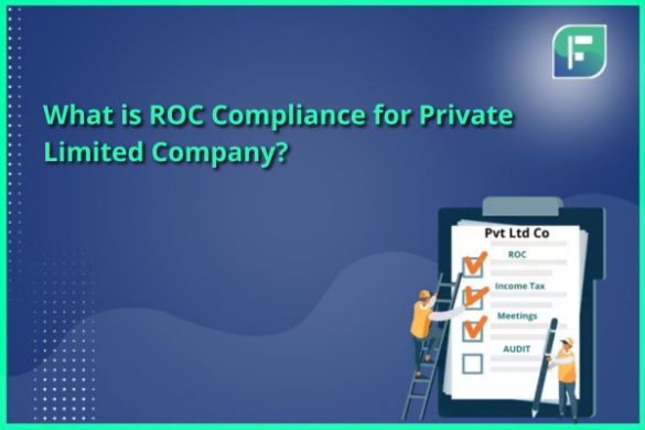 What is ROC Compliance for Private Limited Company?