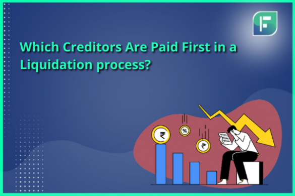 Which Creditors Are Paid First in Liquidation process? - StartupFino