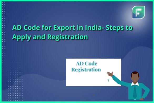 AD Code for Export in India - Steps to Apply and Registration