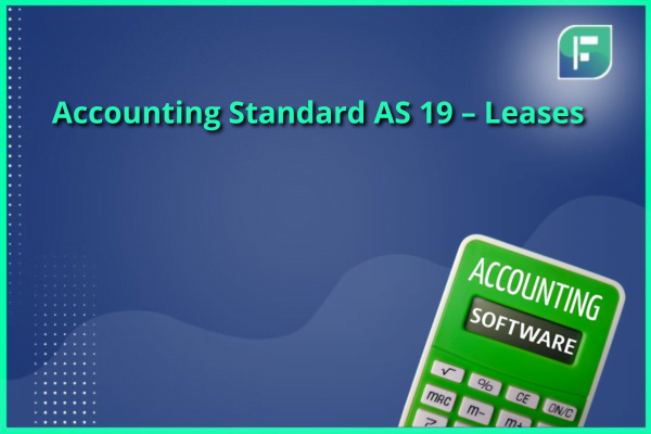 Accounting Standard (AS) 19 – Leases