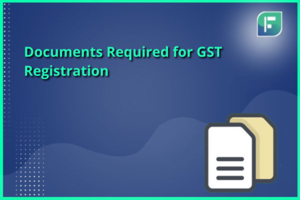 Documents Required for GST Registration