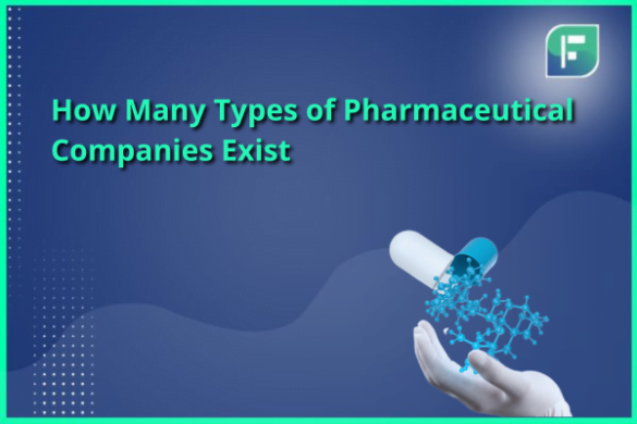 How Many Types of Pharmaceutical Companies Exist