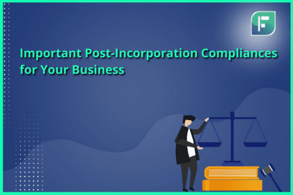 Important Post-Incorporation Compliances for Your Business