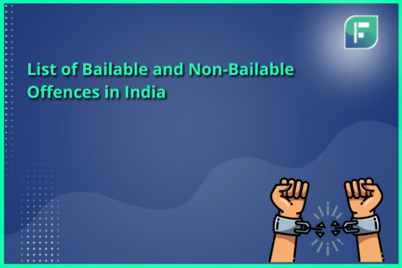 List of Bailable and Non-Bailable Offences in India - StartupFino