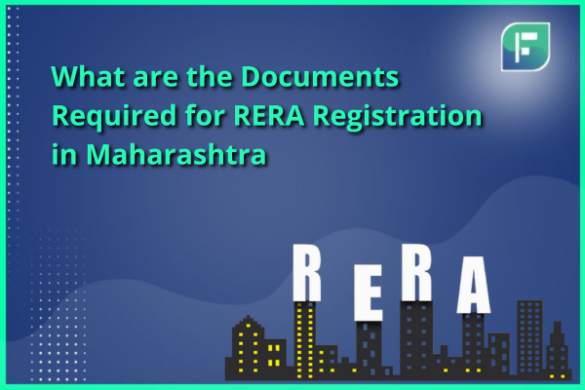 Documents Required for RERA Registration in Maharashtra