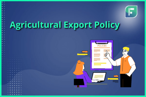 Agricultural Export Policy - StartupFino