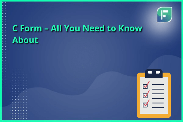 Form C Application Format: All You Need to Know About
