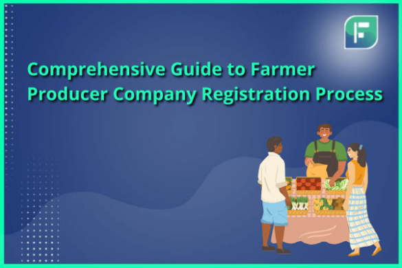 Farmer Producer Company Registration Process - StartupFino
