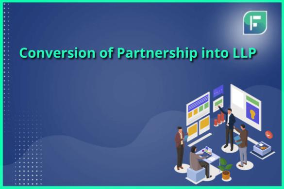 Conversion of Partnership into LLP