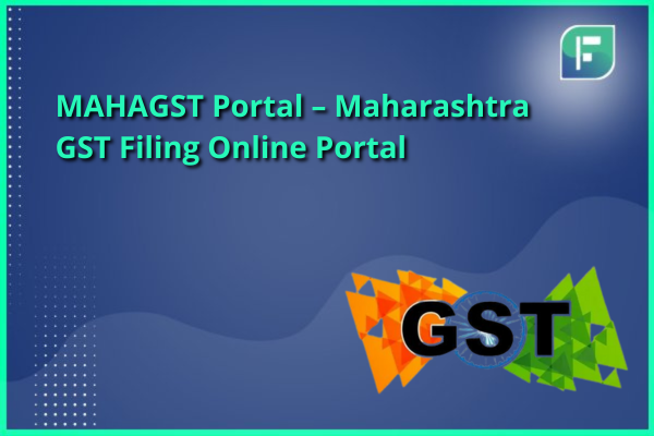 MAHAGST Portal - Maharashtra GST Filing Online Portal