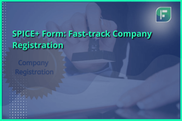 SPICE+ Form: Fast-track Company Registration