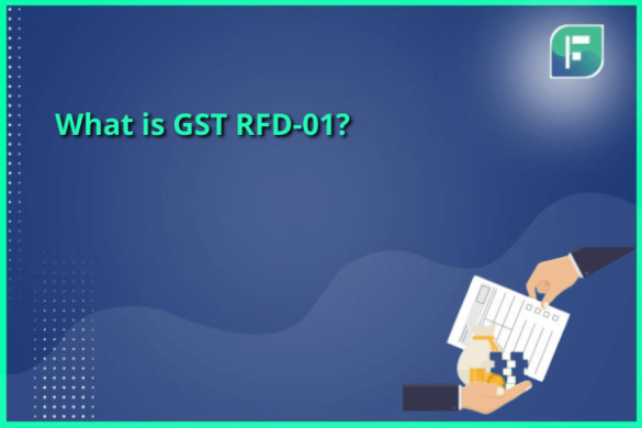 What is GST RFD-01?