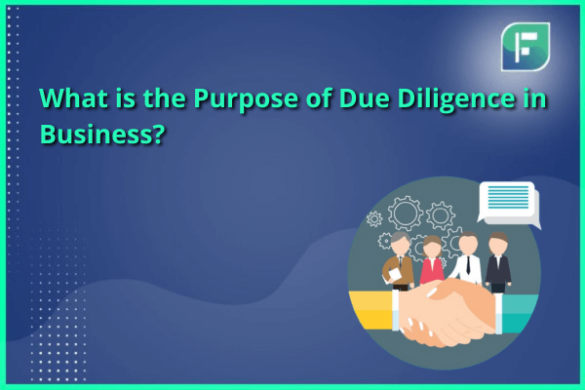 Purpose of Due Diligence in Business - StartupFino