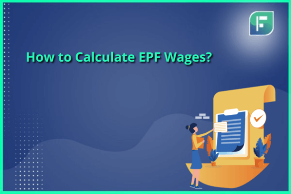 How to Calculate EPF Wages? - StartupFino