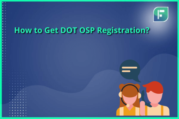 What are the Documents Required for DOT OSP Registration?