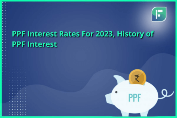 PPF Interest Rates For 2023, History of PPF Interest