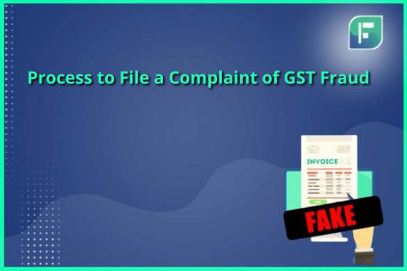 Process to File a Complaint of GST Fraud