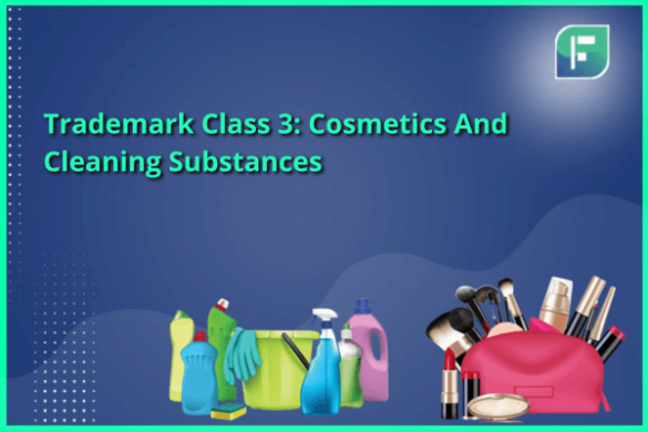 Trademark Class 3: Cosmetics And Cleaning Substances