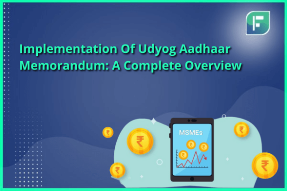 Implementation Of Udyog Aadhaar Memorandum