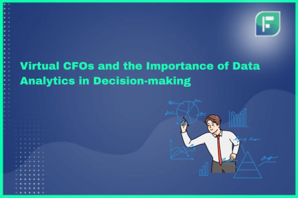 Virtual CFOs and Importance of Data Analytics in Decision-making