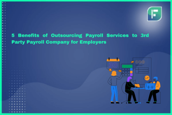 5 Benefits of Outsourcing Payroll Services to 3rd Party Payroll Company ...