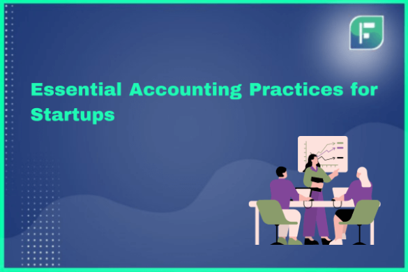 Essential Accounting Practices for Startups