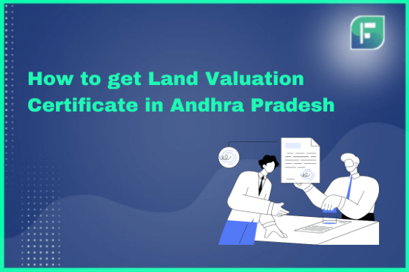 How to get Land Valuation Certificate in Andhra Pradesh