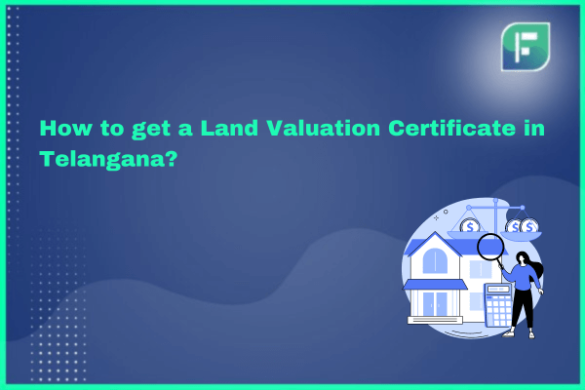 What Is Land Valuation Certificate? - StartupFINO