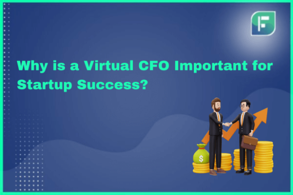 Why is a Virtual CFO Important for Startup Success?