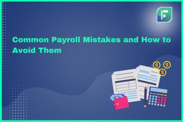 Common Payroll Mistakes and How to Avoid Them