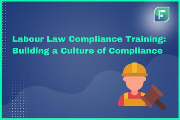 Navigating Labour Law Compliance Challenges in India
