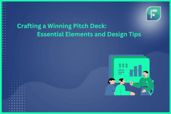 Crafting a Winning Pitch Deck: Essential Elements and Design Tips