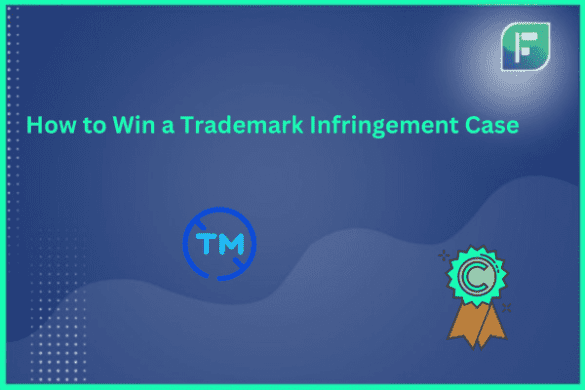 How to Win a Trademark Infringement Case